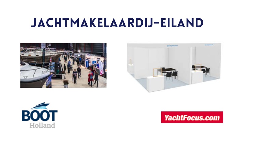 Boot Holland en YachtFocus introduceren het Jachtmakelaardij-eiland ...